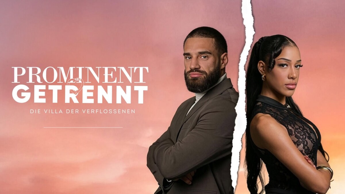 "Prominent getrennt" 2026: Diese Ex-Paare ziehen in die Villa und Drama ...