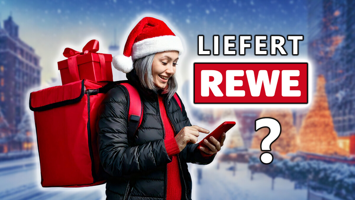 Liefert Rewe an Weihnachten? Fristen, Gebühren, Wartezeiten im ...