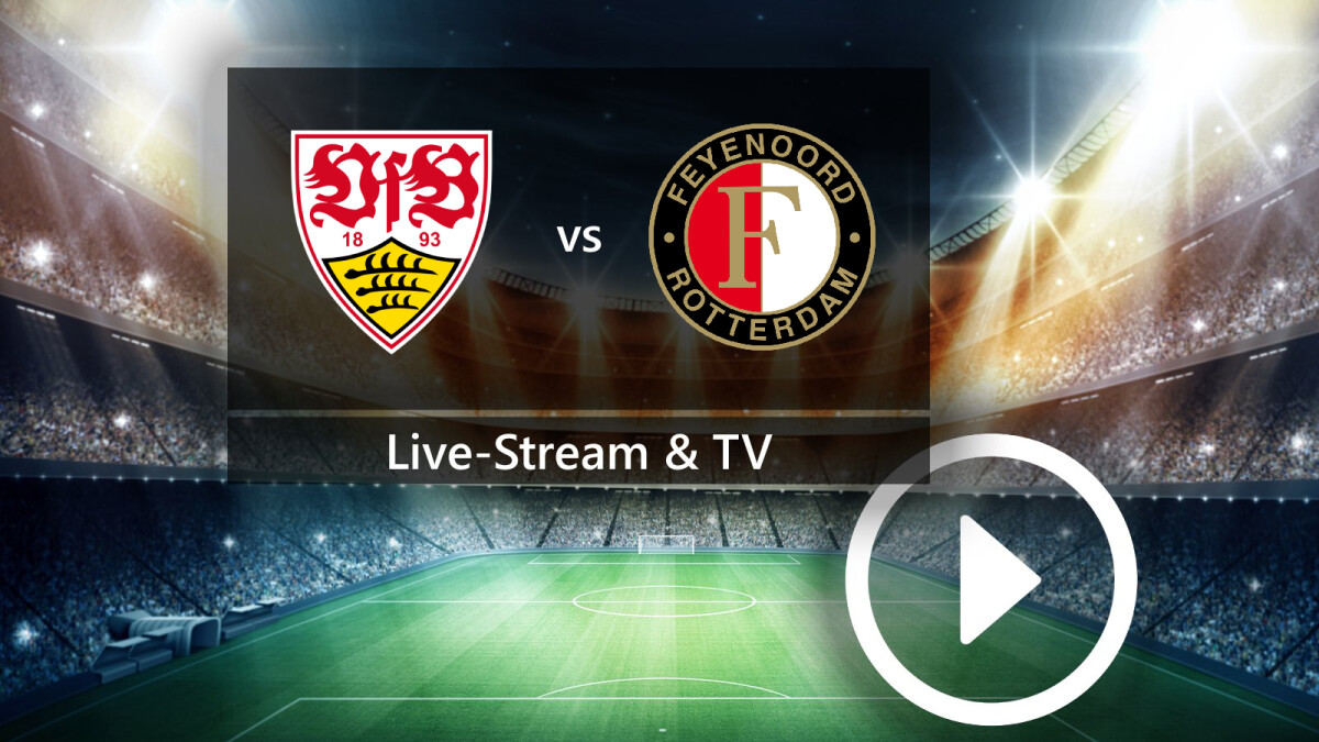 VfB Stuttgart gegen Feyenoord Rotterdam im Live-Stream: So seht ihr die ...