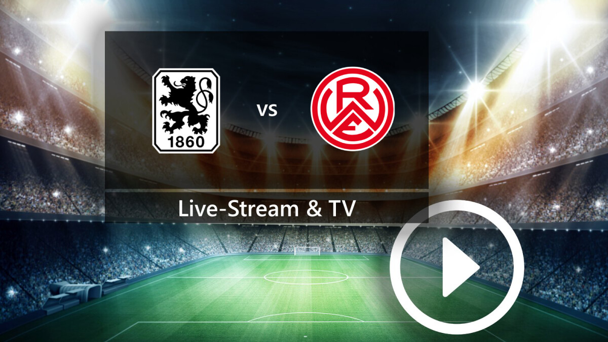 TSV 1860 München gegen Rot-Weiss Essen im Live-Stream: So seht ihr die ...
