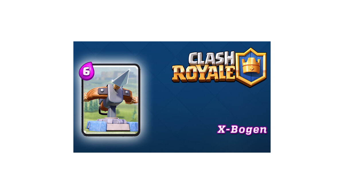 Clash Royale: X-Bogen - Infos, Ausbaustufen und Tipps | NETZWELT