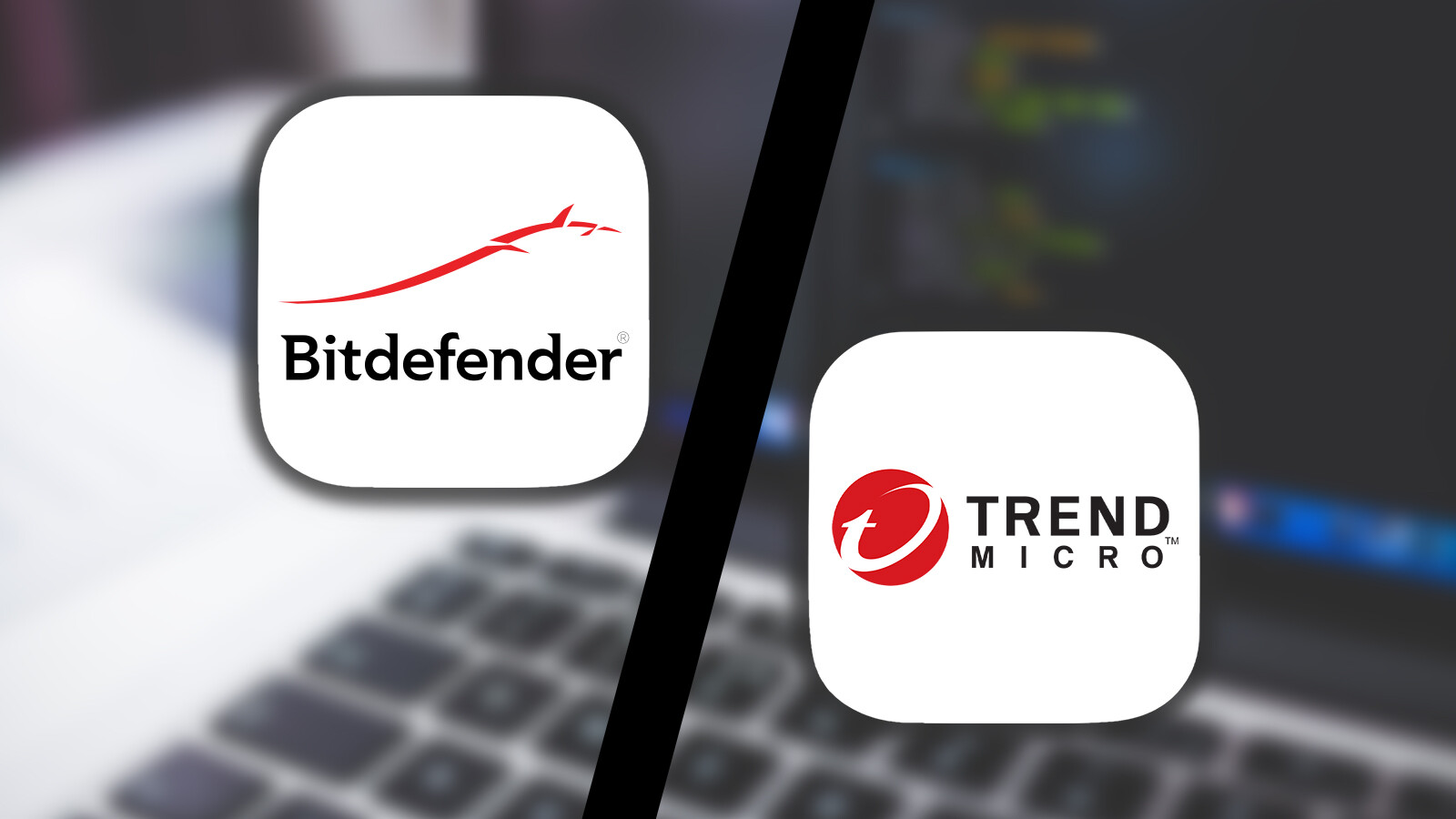 Bitdefender vs. Trend Micro: Entscheidung zwischen Funktionsumfang und ...