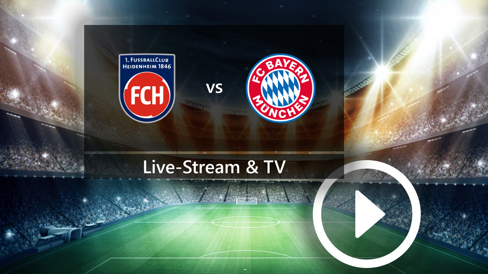 1. FC Heidenheim gegen FC Bayern München: So seht ihr das Bundesliga ...