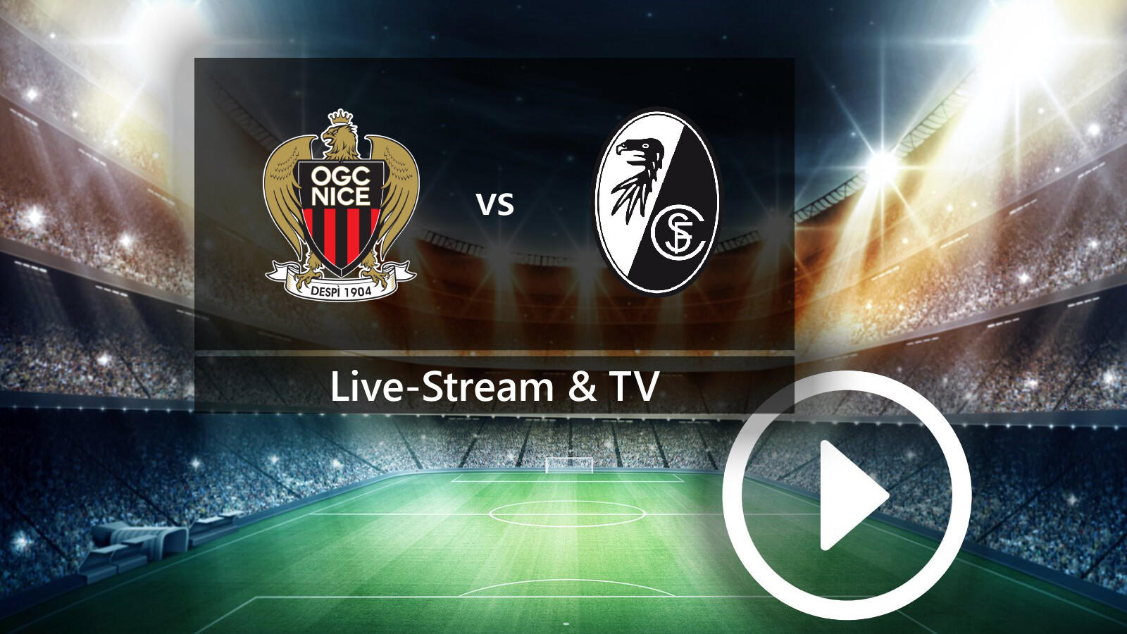 OGC Nizza gegen SC Freiburg im Live-Stream: So empfangt ihr die Europa ...