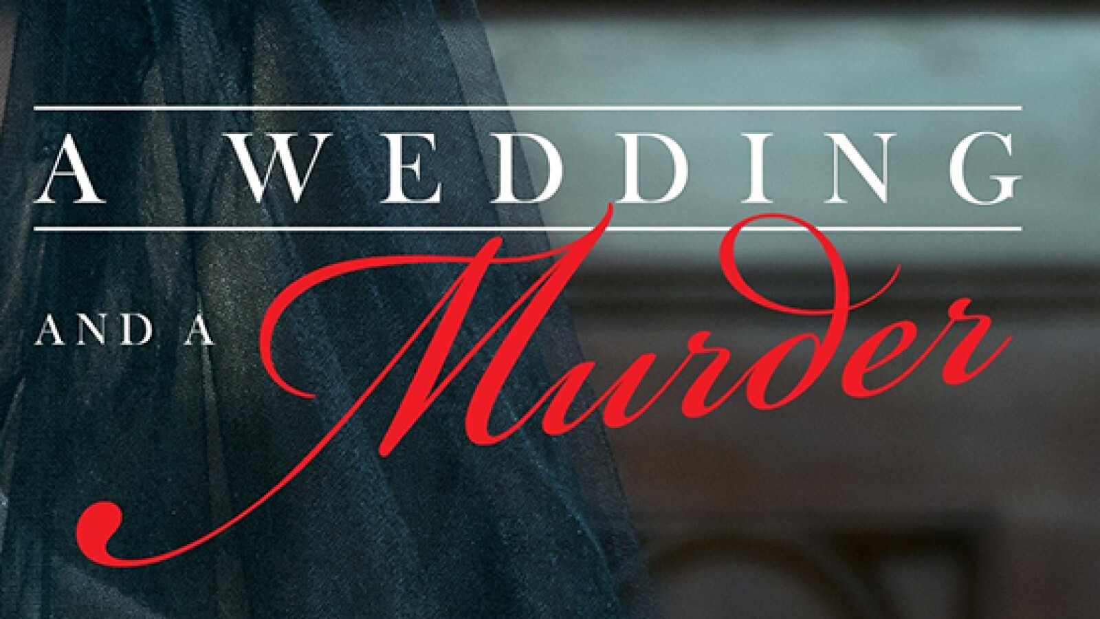 A Wedding and a Murder - Nach der Hochzeit kommt der Tod | Sendetermine ...