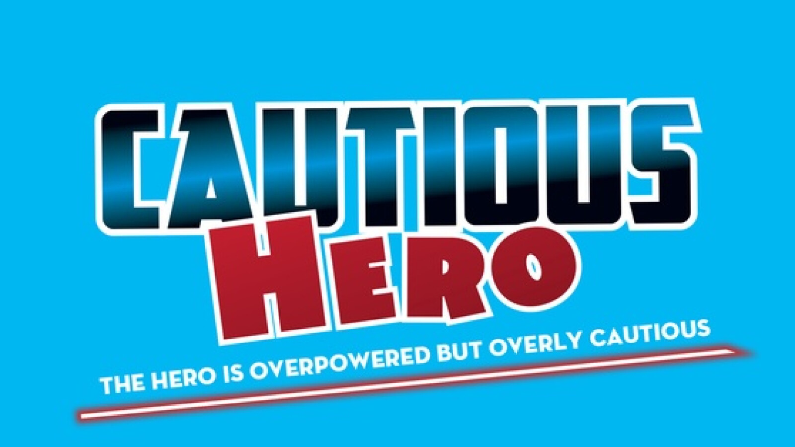 Cautious Hero - The Hero Is Overpowered but Overly Cautious ...