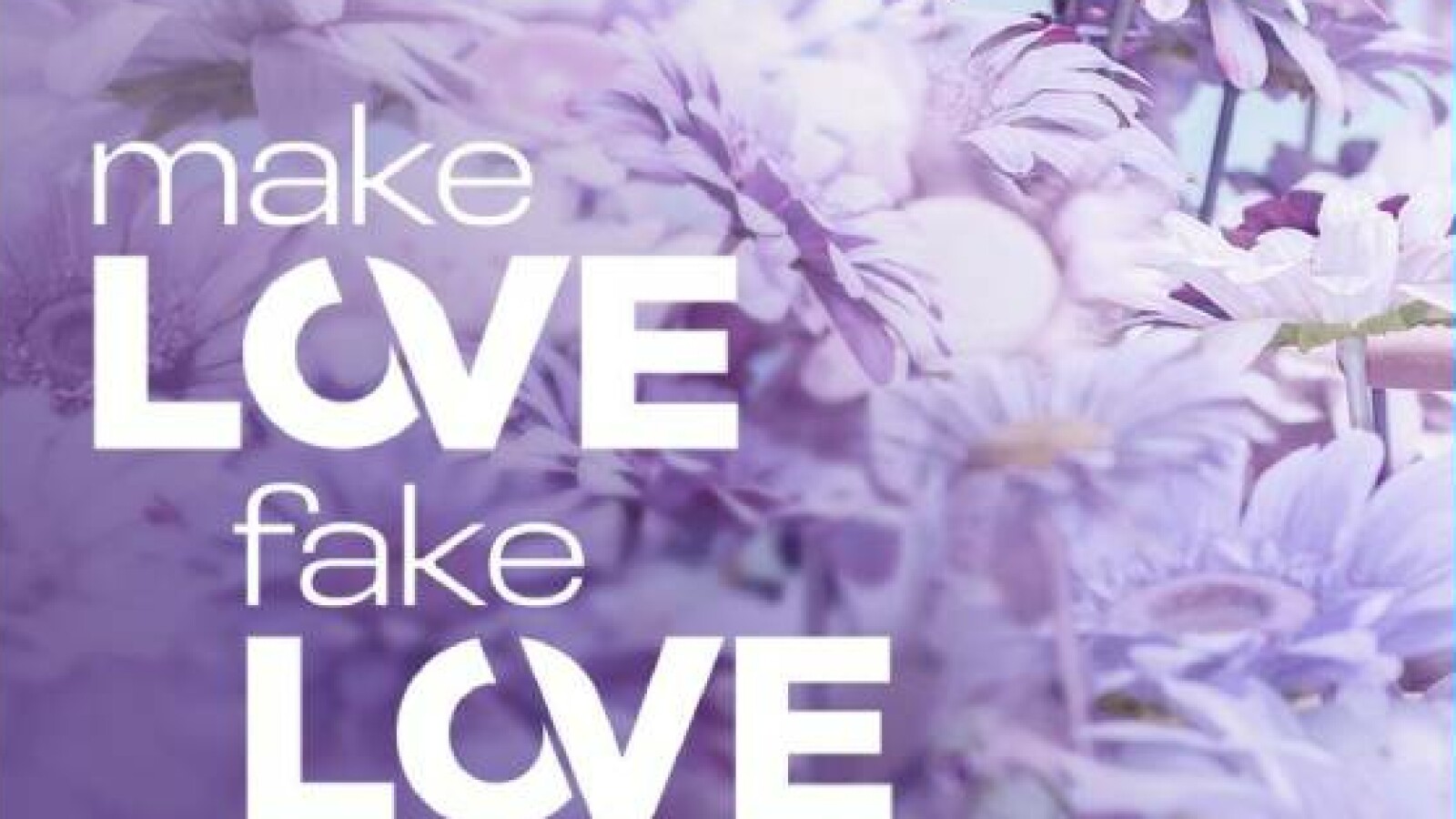 Make Love, Fake Love | Sendetermine & Stream | Dezember/Januar 2026 ...