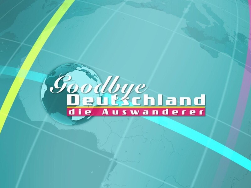 Goodbye Deutschland Liebe