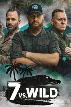 7 vs. Wild: Staffeln und Episodenguide | NETZWELT